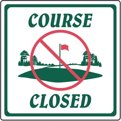 12"X12" Alum Sgn Course Closed