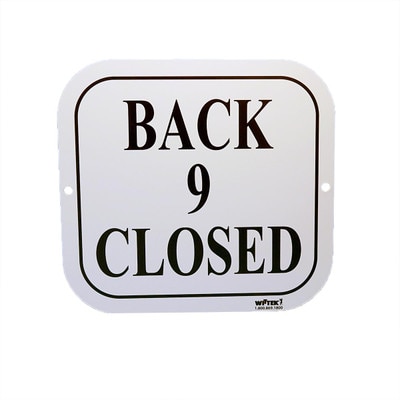 Front 9 Closed/Back 9 Closed Sign